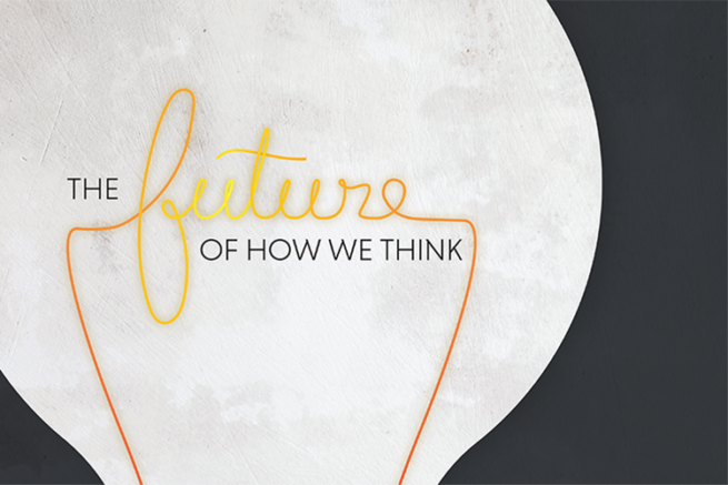 The Future of How We Think – Chief Learning Officer